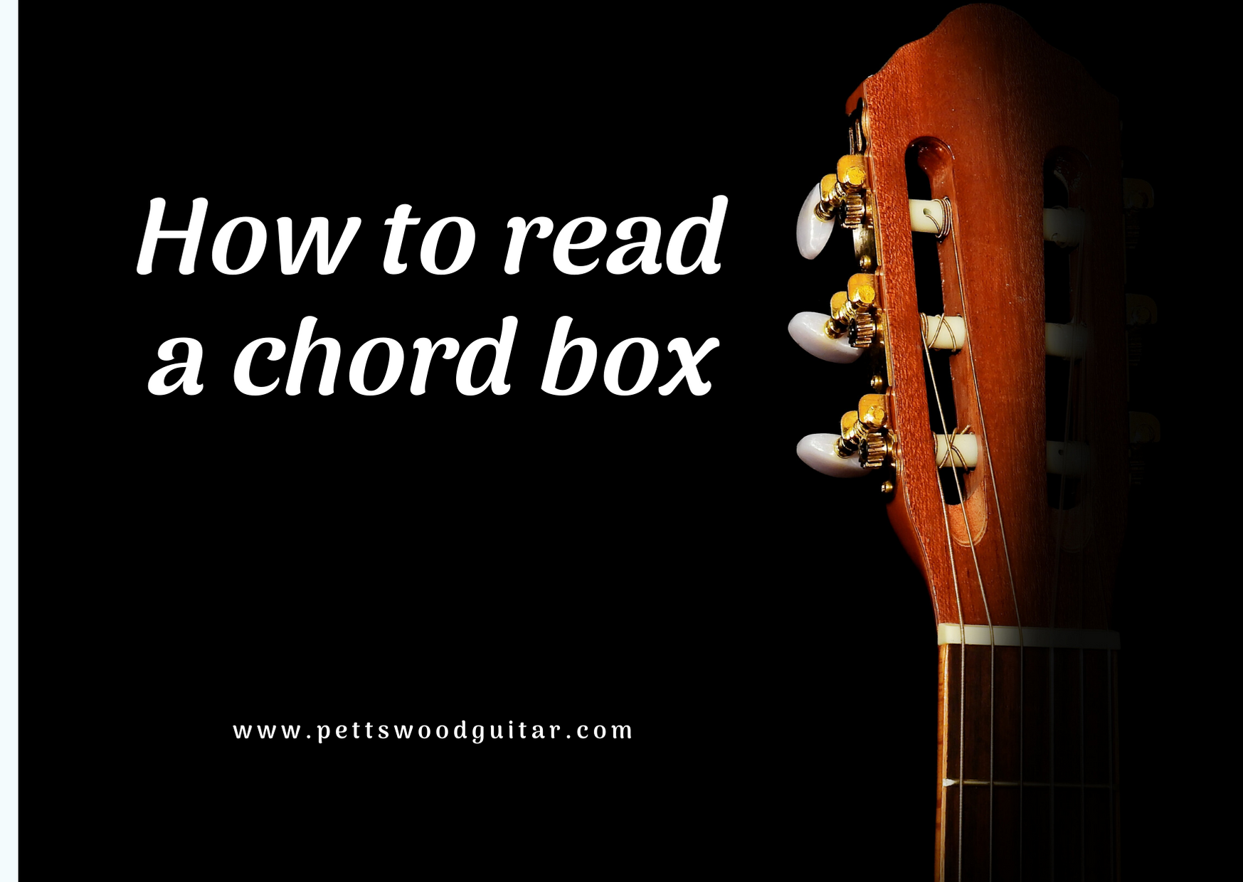 How to read a guitar chord box – Petts Wood Guitar